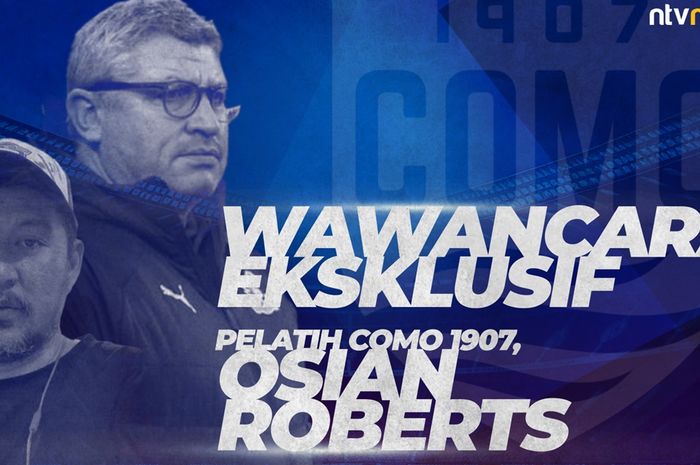 Osian Roberts Ungkap Kunci Sukses Como 1907 Kembali ke Serie A dalam ...